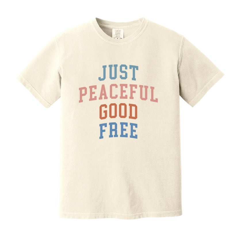 Just. Peaceful. Good. Free. Shirt | Sharon McMahon Store – Sharon ...