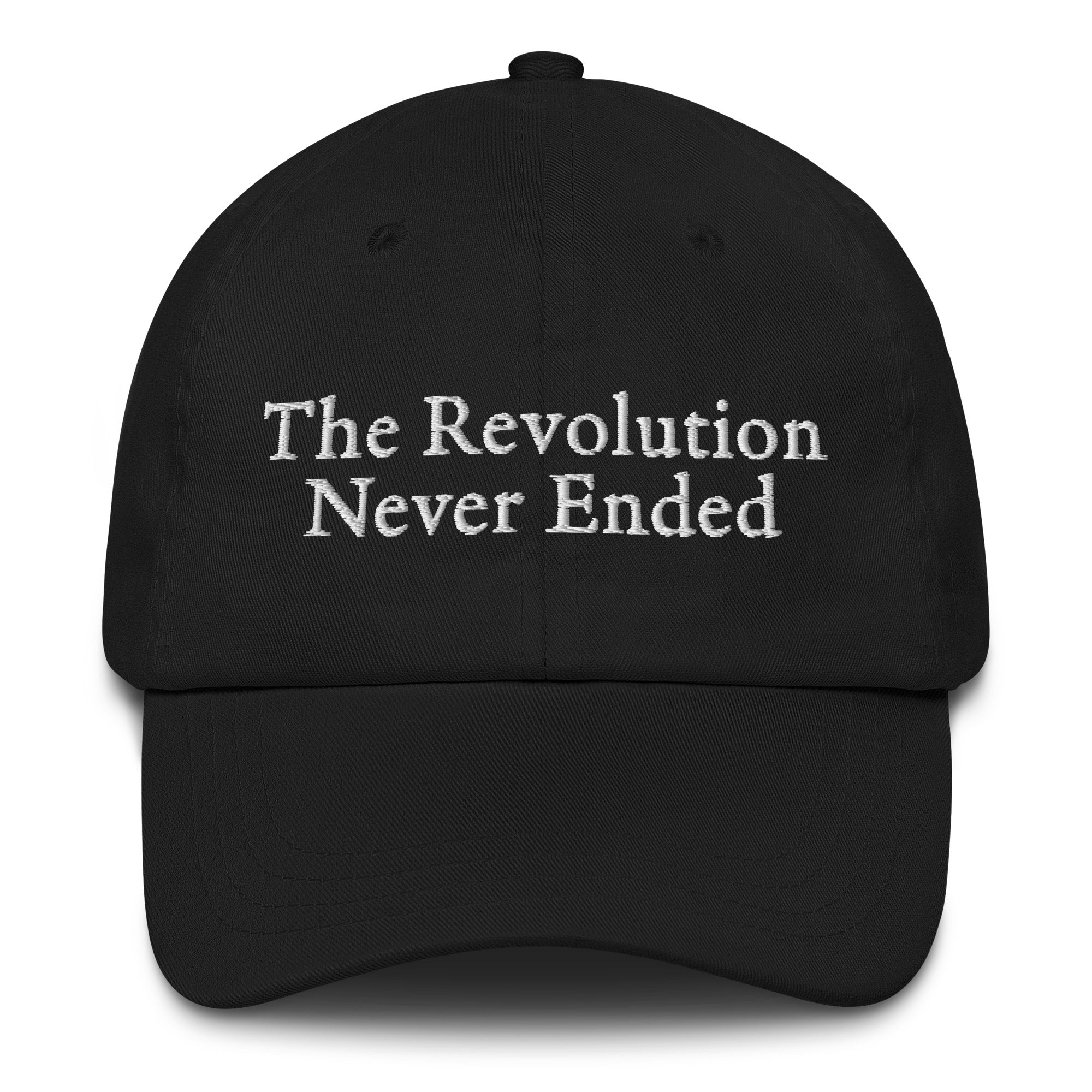 Revolution Never Ended Hat – Sharon McMahon's Merch Store